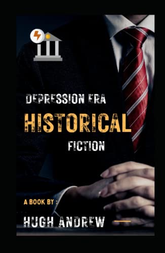 Depression Era Historical Fiction by Hugh Andrew | Goodreads