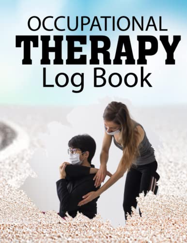 occupational therapy log book: Your Daily Progress Tracker by Lydia ...