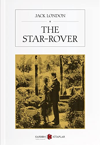 The Star-Rover by Jack London | Goodreads
