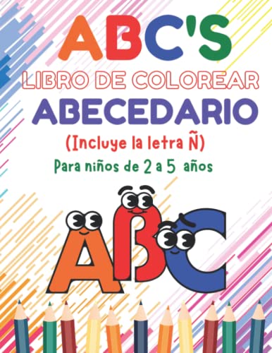 Libro de Colorear ABC – El abecedario (incluye la letra Ñ) – Para niños ...