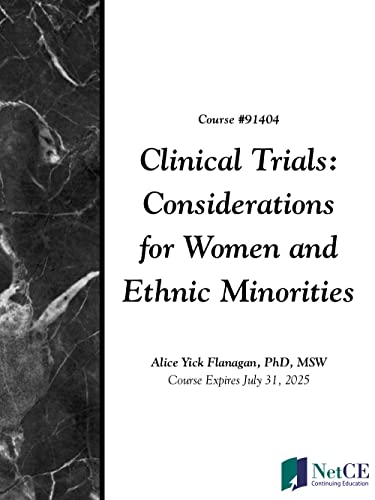 Clinical Trials: Considerations for Women and Ethnic Minorities by ...