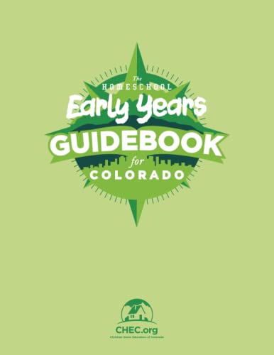 The Homeschool Early Years GUIDEBOOK for Colorado: Everything You Need ...
