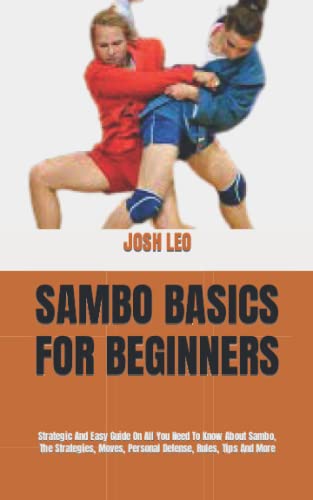 SAMBO BASICS FOR BEGINNERS: Strategic And Easy Guide On All You Need To ...