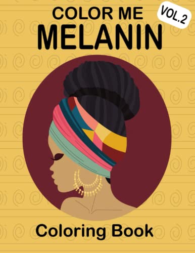 Color me melanin coloring book: VOL.2 Black magic women faces with ...