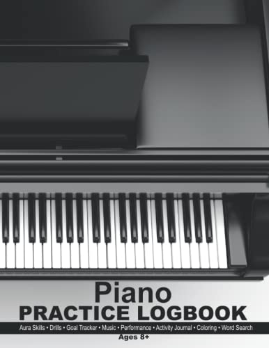 Piano Practice Logbook: Aura Skills • Drills • Goal Tracker • Music ...