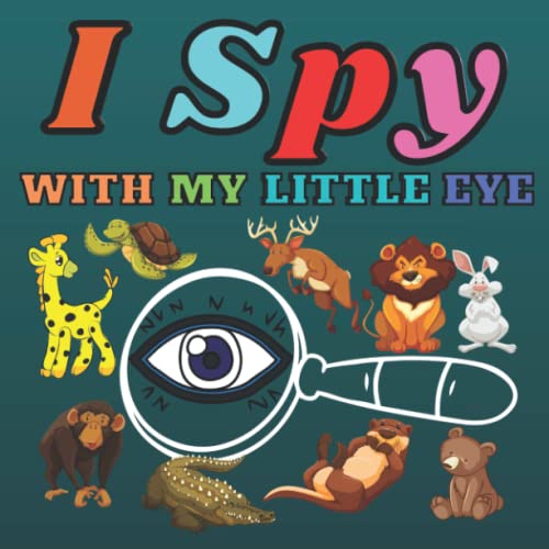 I Spy With My Little Eye: i spy book for kids ages 4-8 , Find, and Seek ...
