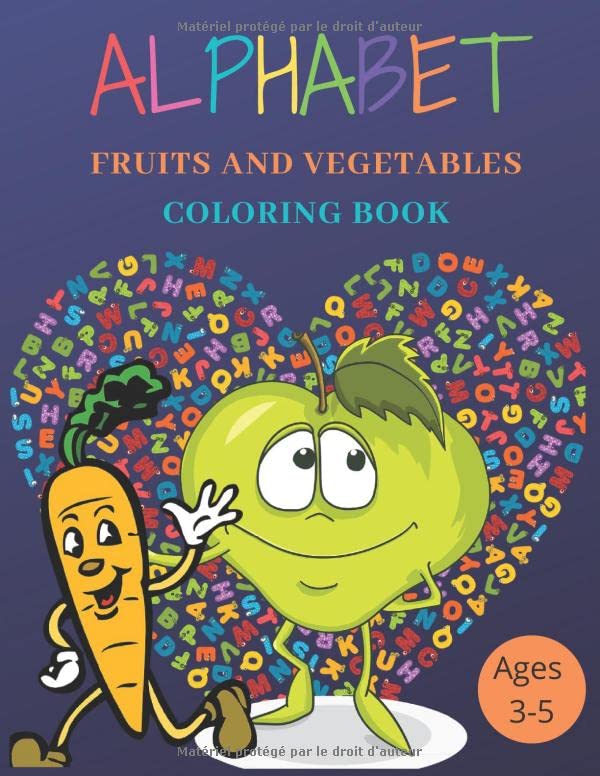 ALPHABET FRUITS AND VEGETABLES COLORING BOOk: Grownups Coloring Book ...