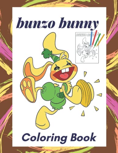 Bunzo Bunny Coloring Book: New Original Bunzo Bunny Coloring Book ...