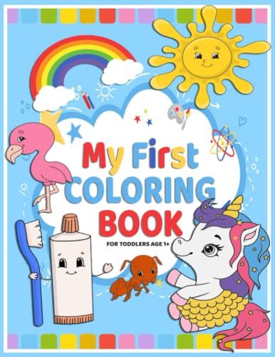 My First Coloring Book for Toddler: Cute Animals and Easy Things To ...