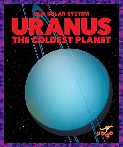 Uranus: The Coldest Planet by Mari Schuh | Goodreads