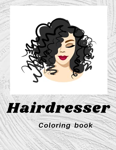 hairdresser coloring book: Beautiful Women Hair styles to Color for ...