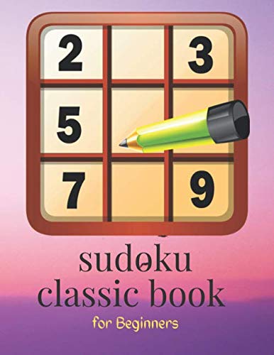 Sudoku classic book for Beginners: Easy Sudoku Puzzles and Solutions ...