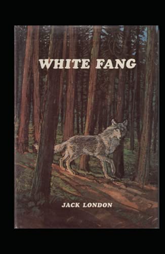 White Fang: Jack London (Classics, Literature, Action & Adventure ...