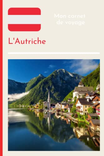 Carnet de voyage en Autriche à remplir- Journal de bord de voyage ...