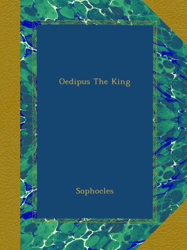 Oedipus The King by Sophocles | Goodreads