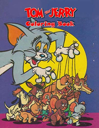Tom and Jerry Coloring Book: Coloring Books For Kids and Adult,Coloring ...