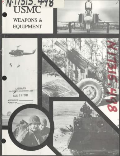 USMC Weapons & Equipment: General Military History by DEPARTMENT OF THE ...