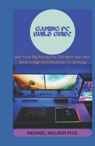 GAMING PC BUILD GUIDE: Get Your Rig Ready For The Next Gen Also Buіld A ...