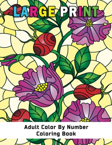 Large Print Adult Color By Number Coloring Book: Large Print Color By ...