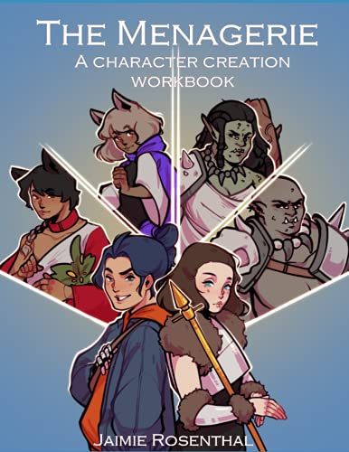 The Menagerie: A Character Creation Workbook by Jaimie Rosenthal ...