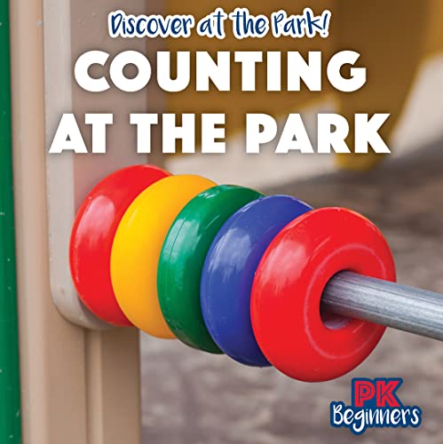 Counting at the Park (Discover at the Park!) by Ursula Pang | Goodreads