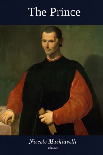 The Prince by Niccolo Machiavelli: Classic Illustrated Edition by ...