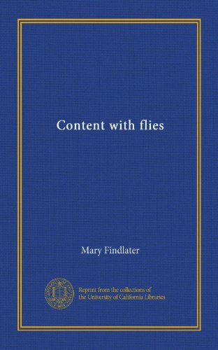 Content with flies by Mary Findlater | Goodreads