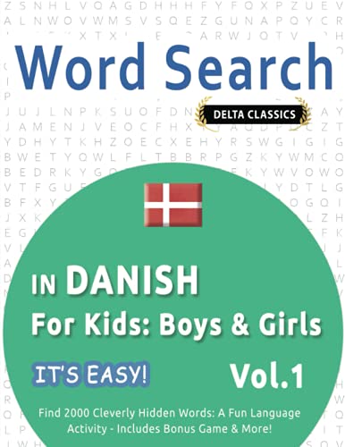 WORD SEARCH IN DANISH FOR KIDS: BOYS & GIRLS - IT'S EASY! VOL.1 - DELTA ...