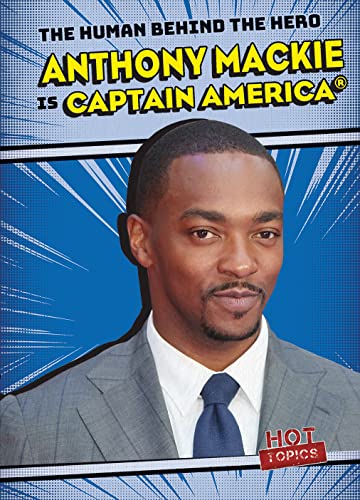 Anthony Mackie Is Captain America by Kristen Rajczak Nelson | Goodreads