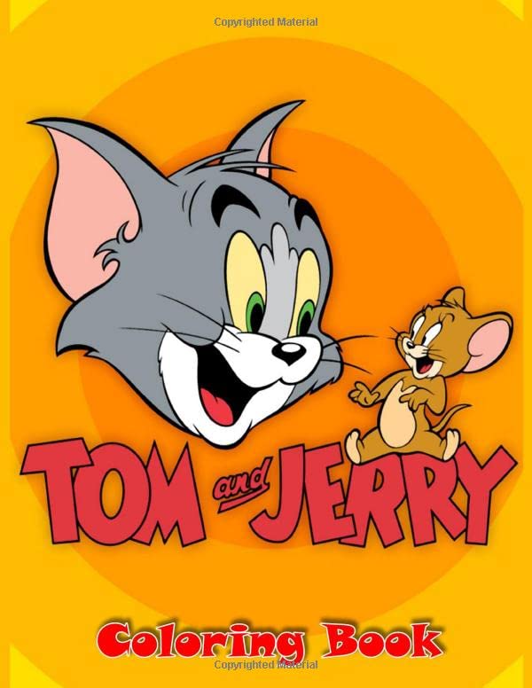 Tom and Jerry Coloring Book: Coloring Books For Kids and Adult,Coloring ...