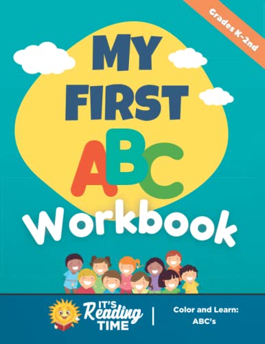 My First ABC Workbook: It's Reading Time Color and Learn by It's ...