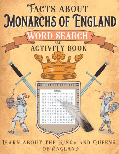 Monarchs of England, A fact-filled word search and activity book: Learn ...