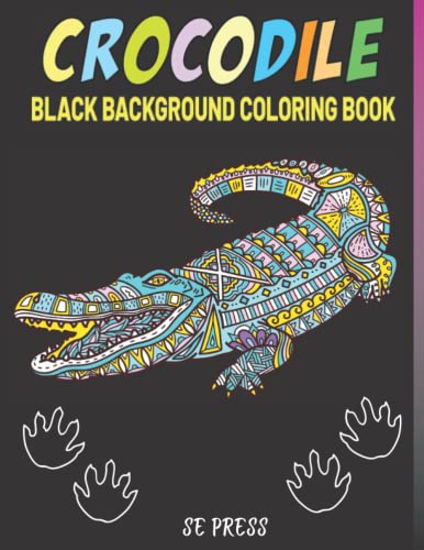 Crocodile Black Background Coloring Book: Funny And Beautiful ...