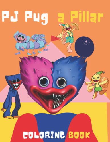 PJ Pug a Pillar Coloring Book: PJ Pug a Pillar from Poppy Playtime ...