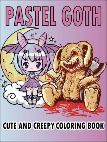 Pastel Goth Cute and Creepy Coloring Book: Cute and spooky adult ...