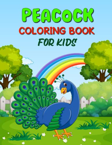 Peacock Coloring Book For Kids: Creative Activity Workbook For Toddlers ...