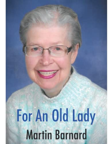 For An Old Lady by Martin Barnard | Goodreads