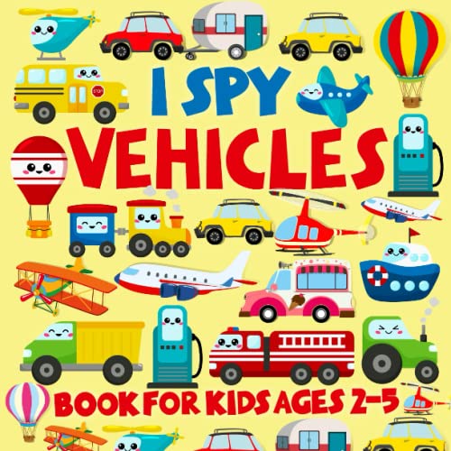 I Spy Vehicles Book for Kids Ages 2-5: Fun Preschool Activity Book, ABC ...