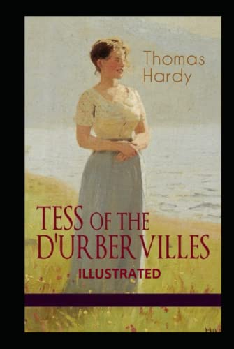 Tess of the d'Urbervilles Illustrated by Thomas Hardy | Goodreads