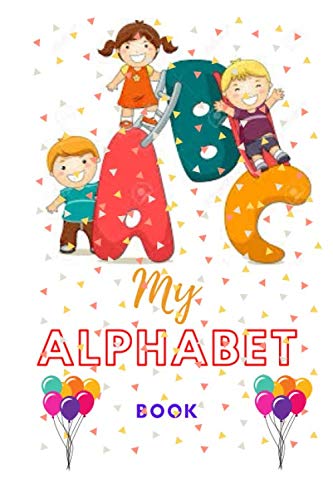 My ALPHABET BOOKS: Alphabet books for kids 3-5/large (9*12inches ...