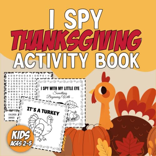 I Spy Thanksgiving Activity Book for Kids Ages 2-5: Thanksgiving Word ...