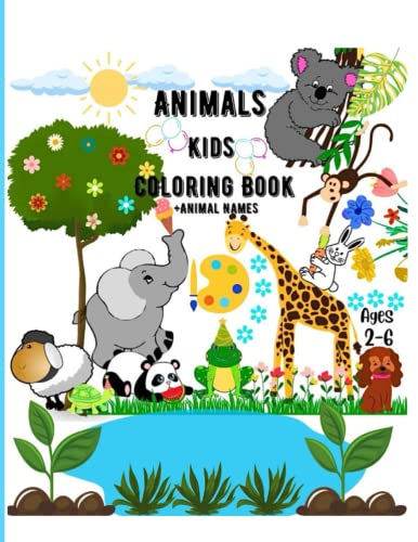 Animals Kids Coloring Book+Animal Names: 8.5"x11",Ages 2-6 by Mariam ...