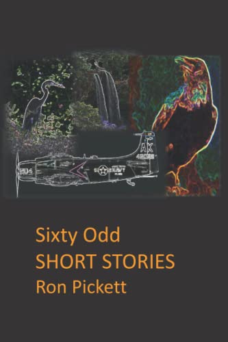 60 Odd Short Stories by Ronald B. Pickett | Goodreads