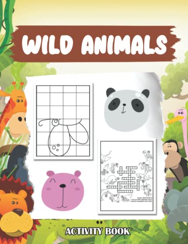 Wild Animals Activity Book: A Fun Book For Wild Exploration With Lovely ...