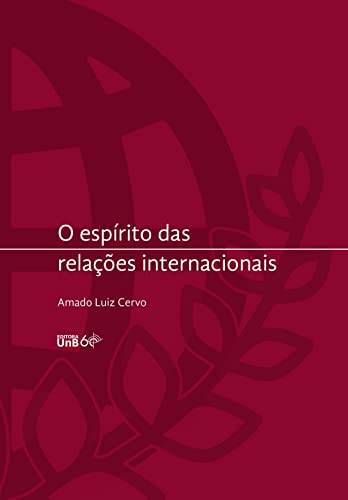 O espírito das relações internacionais by Amado Luiz Cervo | Goodreads