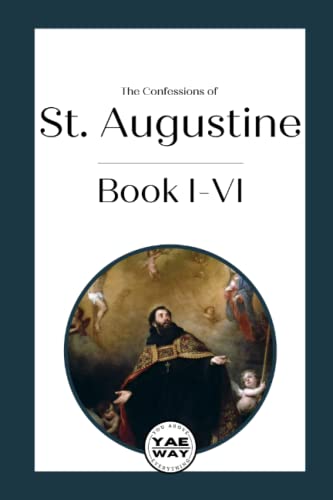 The Confessions of St. Augustine: Book 1 by Augustine of Hippo | Goodreads