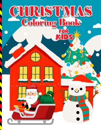 Christmas Coloring Book For Kids: A Collection Of Easy And Fun ...