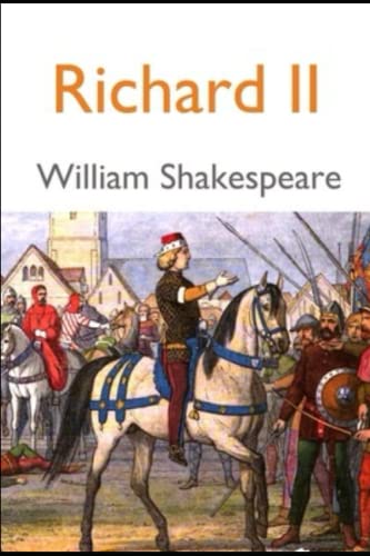 Richard II - A True King's Fall, No Fear, Folger Shakespeare Library ...