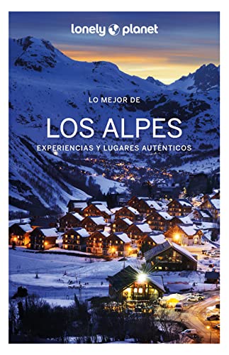 Lo mejor de los Alpes 1 by Olivier Cirendini | Goodreads