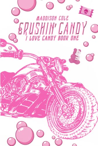Crushin’ Candy: RH Dark Humor Romance (I Love Candy) by Maddison Cole ...